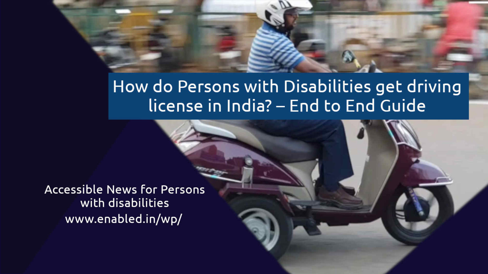 How do Persons with Disabilities get driving license in India? - End to ...